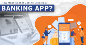 A Comprehensive Guide on Banking Software Development