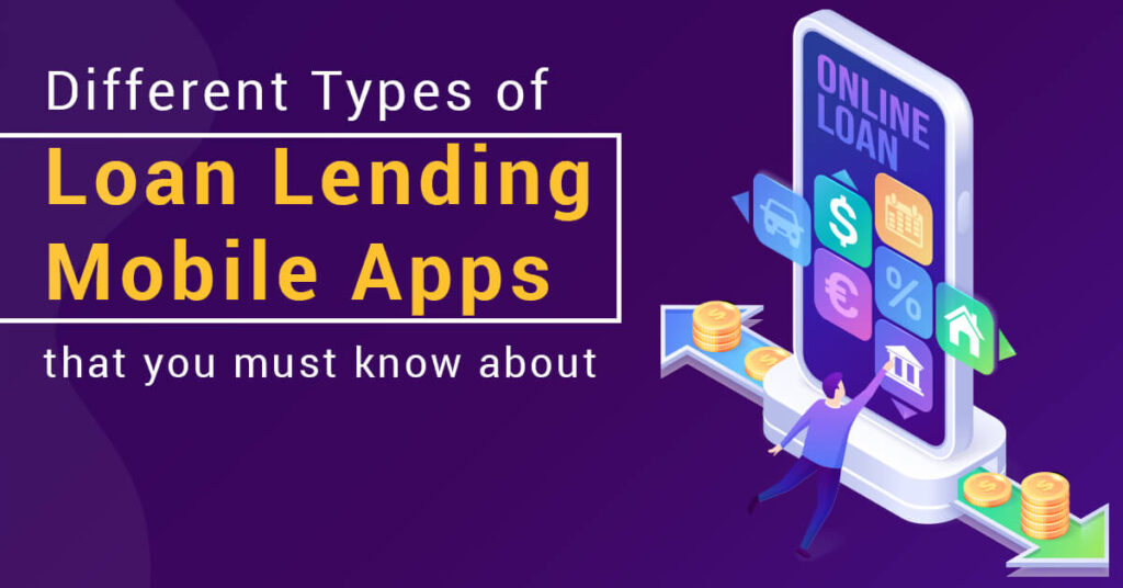 An all-inclusive Guide to Loan Lending Apps - Prismetric