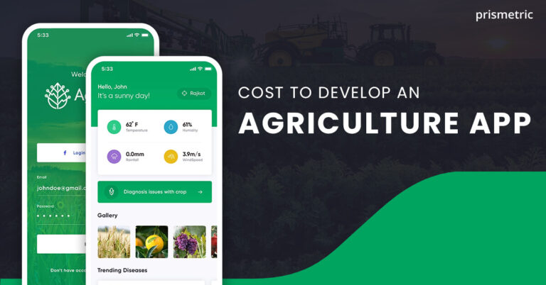 Agriculture app development cost with Key Features & Benefits - Prismetric