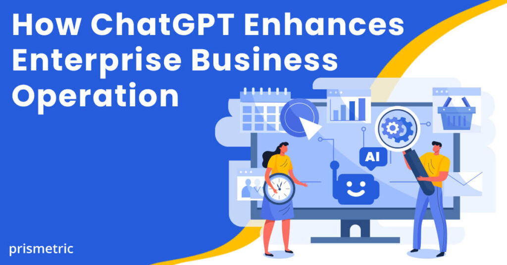 Next-Level Business Efficiency: Exploring ChatGPT for Enterprise