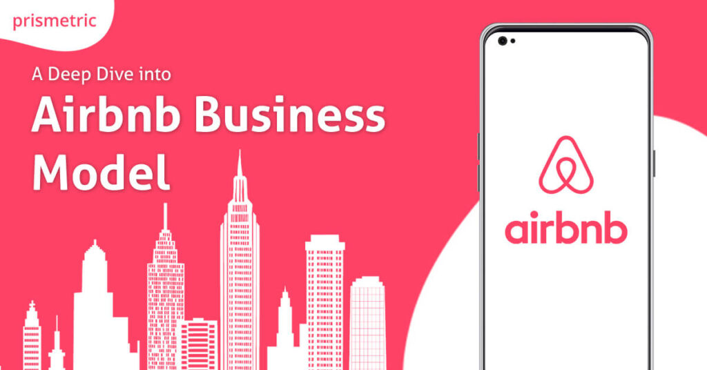 Airbnb Business Model: Strategy, Revenue, and Growth