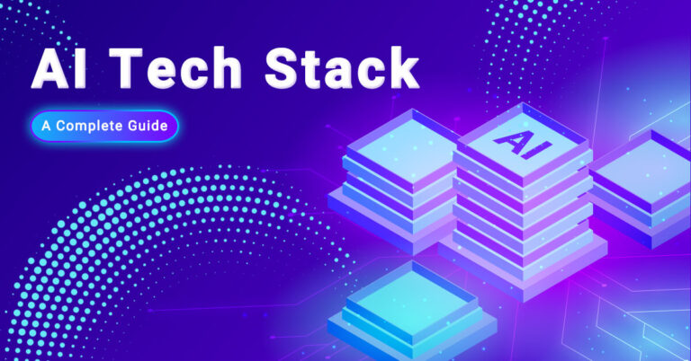 AI Tech Stack: An In-Depth Guide