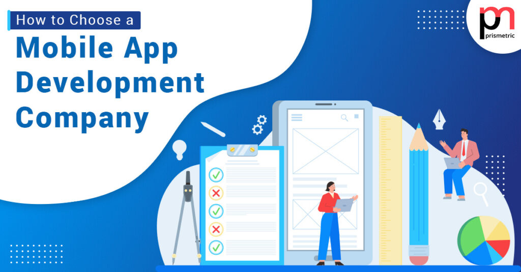 How to Choose a Mobile App Development Company