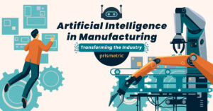 AI in Manufacturing: Use Cases, Benefits, and Implementation - Prismetric