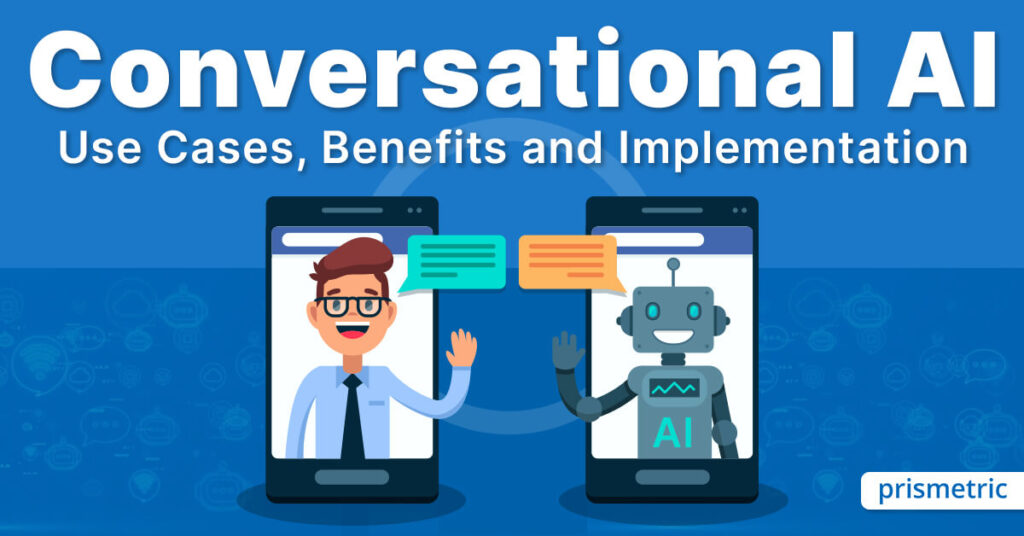 Conversational AI – A Complete Guide for 2025