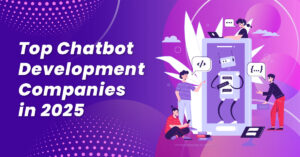 20 Top Chatbot Development Companies in 2025