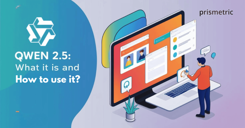 Qwen 2.5: What it is and How to Use it?
