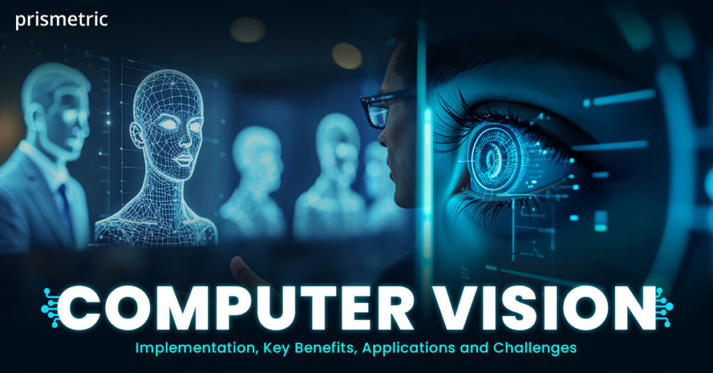What is Computer Vision and how to use it in business operations