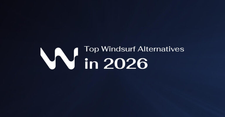 10+ Top Windsurf Alternatives for Building Full Stack Applications in 2026