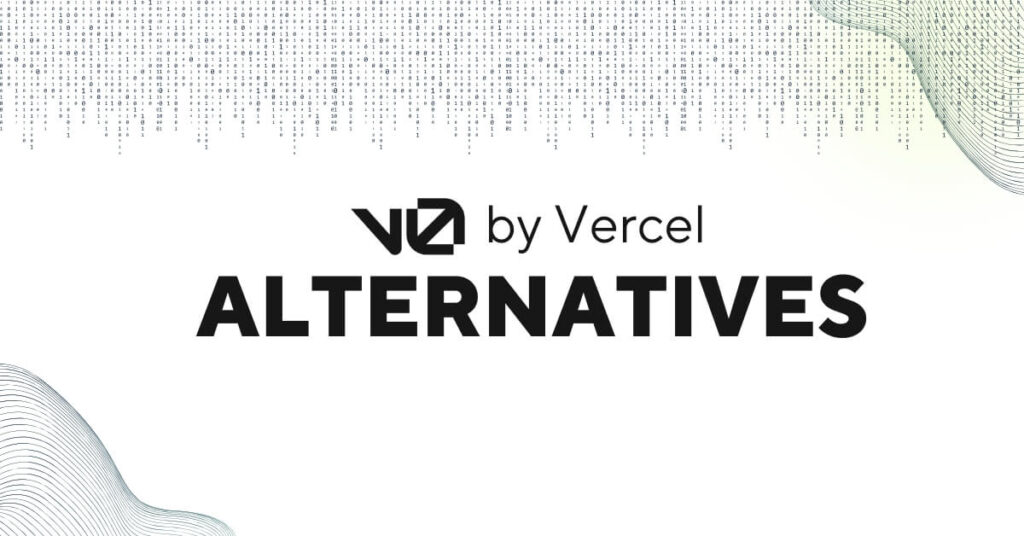 10+ Top v0 by Vercel Alternatives
