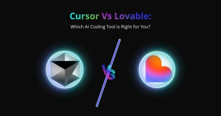 Cursor Vs Lovable: Which AI Coding Tool is Right for You?