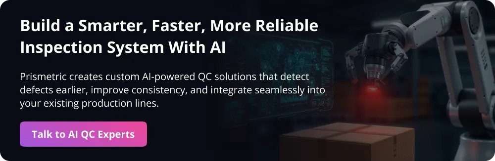 How AI Powered Visual Quality Control Improves Product Quality