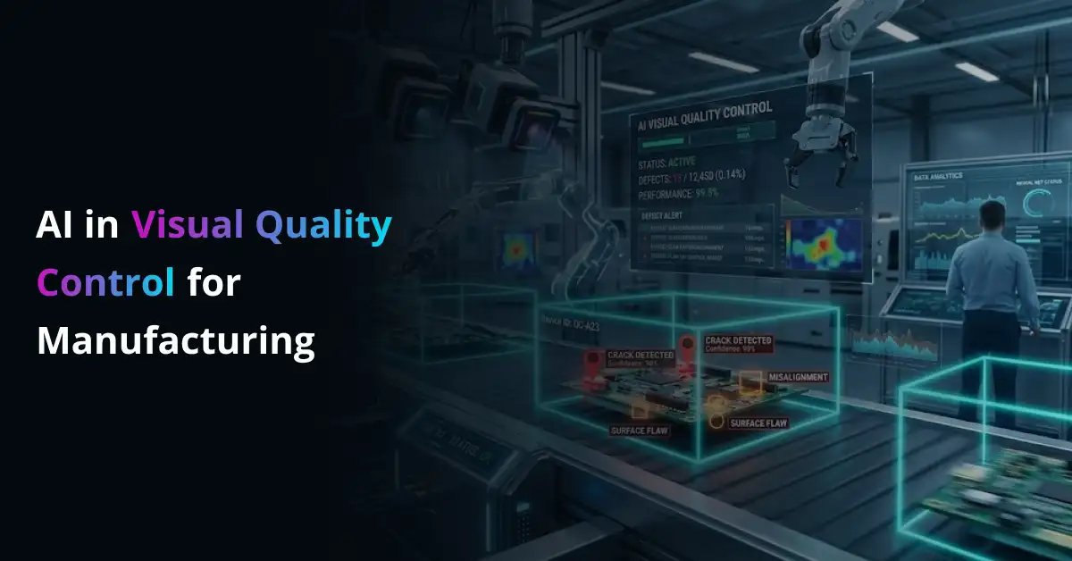 How AI Powered Visual Quality Control Improves Product Quality